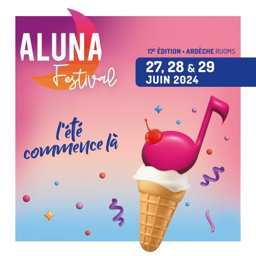 Ardèche : La liste des artistes pour Aluna festival vient de s'allonger ...